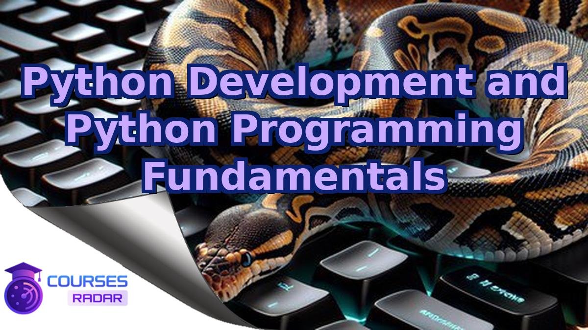 Python Development and Python Programming Fundamentals – Free Course