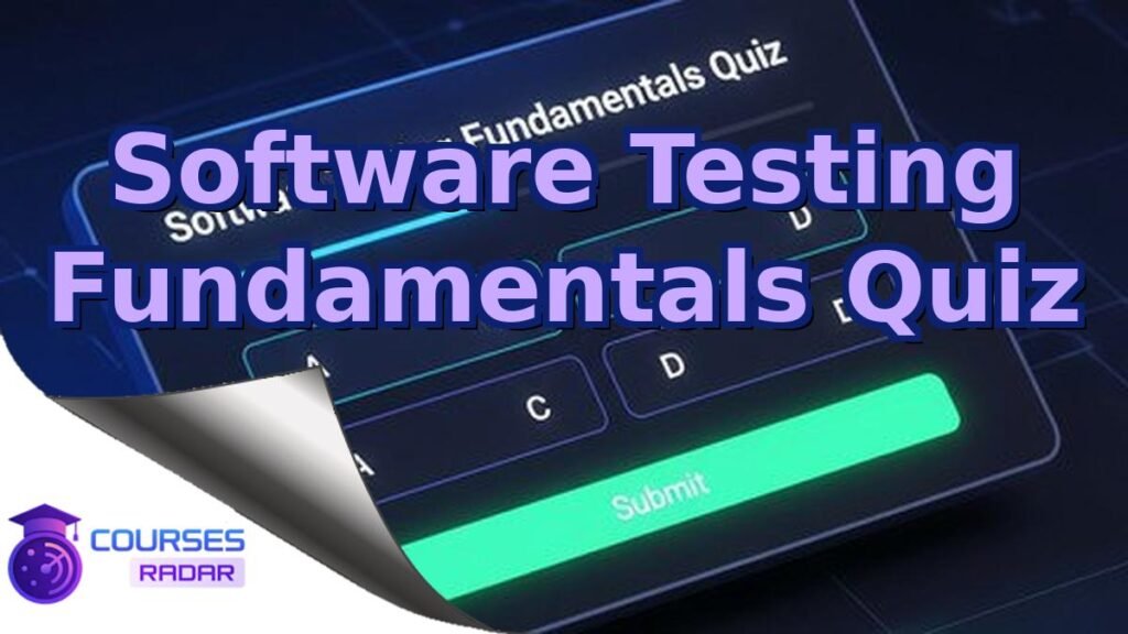 Software Testing Fundamentals Quiz – Free Course