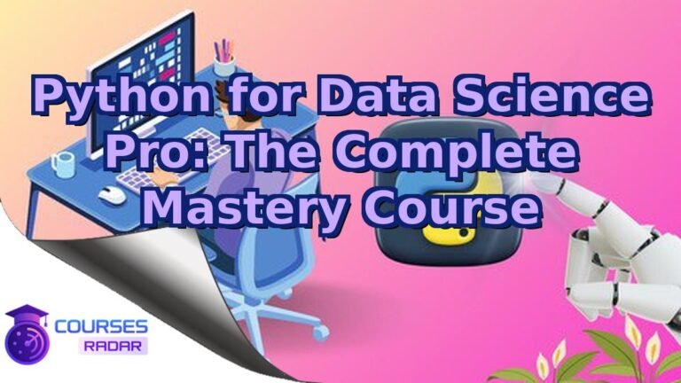 Python for Data Science Pro: The Complete Mastery Course – Free Course