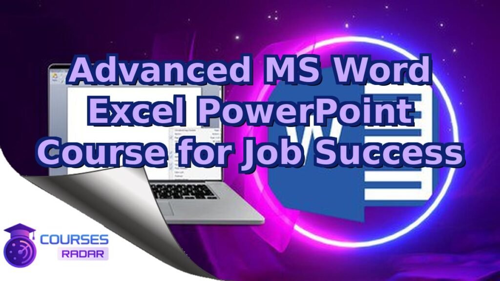 Advanced Microsoft Word With Job Success – Free Course