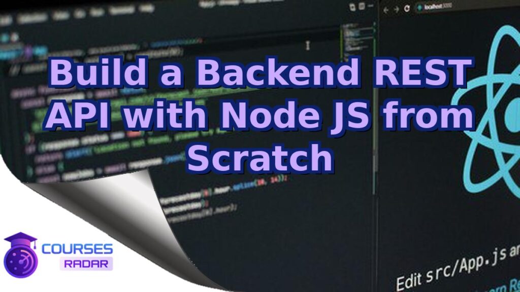 Build a Backend REST API with Node JS from Scratch – Free Course