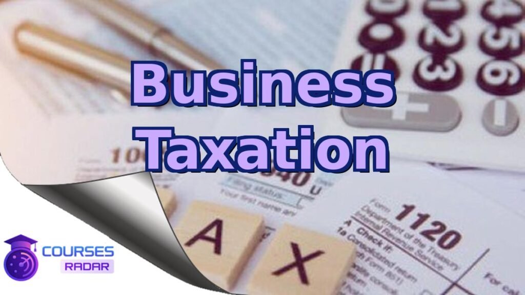 Business Taxation – Free Course