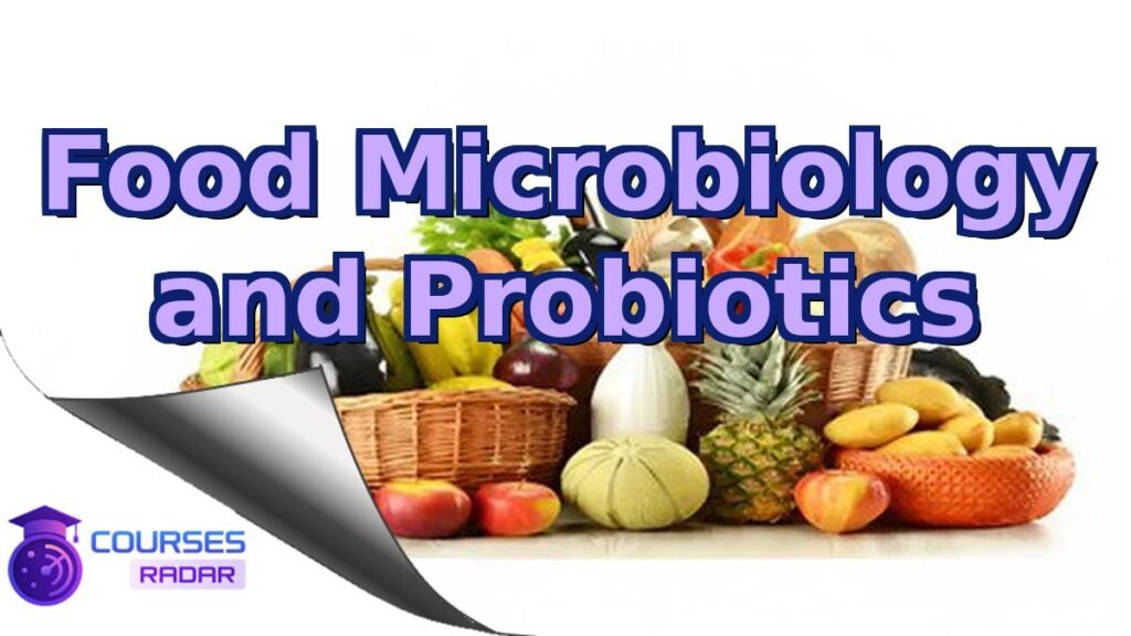 Food Microbiology & Probiotics – Free Course