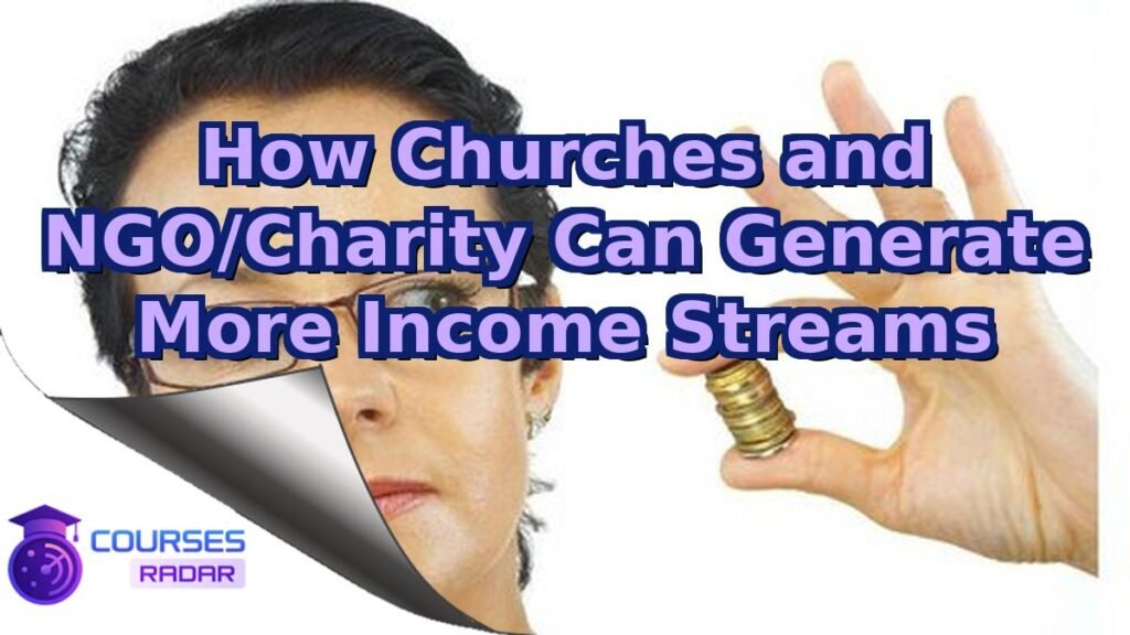 How Churches and NGO/Charity Can Generate More Income Str... – Free Course
