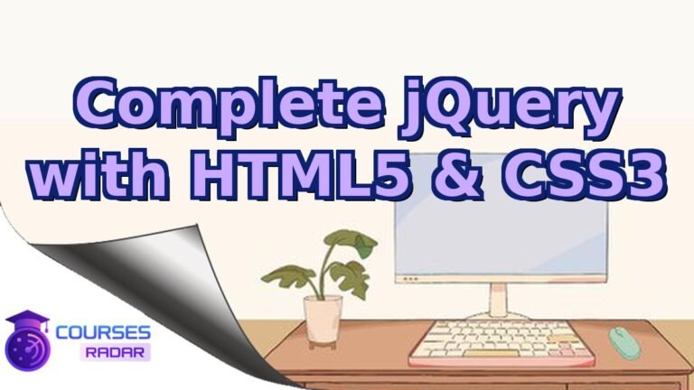 Complete jQuery with HTML5 & CSS3 – Free Course