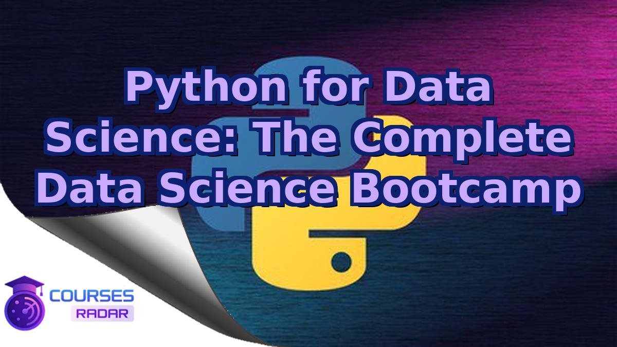 Python for Data Science: The Complete Data Science Bootcamp – Free Course