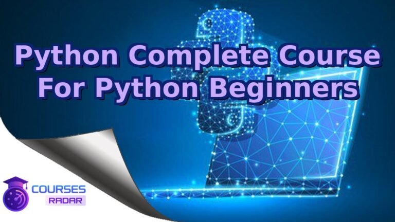 Python Complete Course For Python Beginners – Free Course