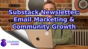 Substack Newsletter: Email Marketing & Community Growth – Free Course