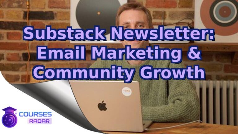 Substack Newsletter: Email Marketing & Community Growth – Free Course