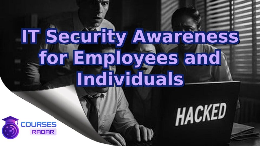 It Security Awareness For Employees And Individuals – Free Course
