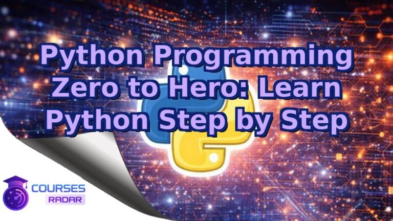 Python Programming Zero to Hero: Learn Python Step by Step – Free Course